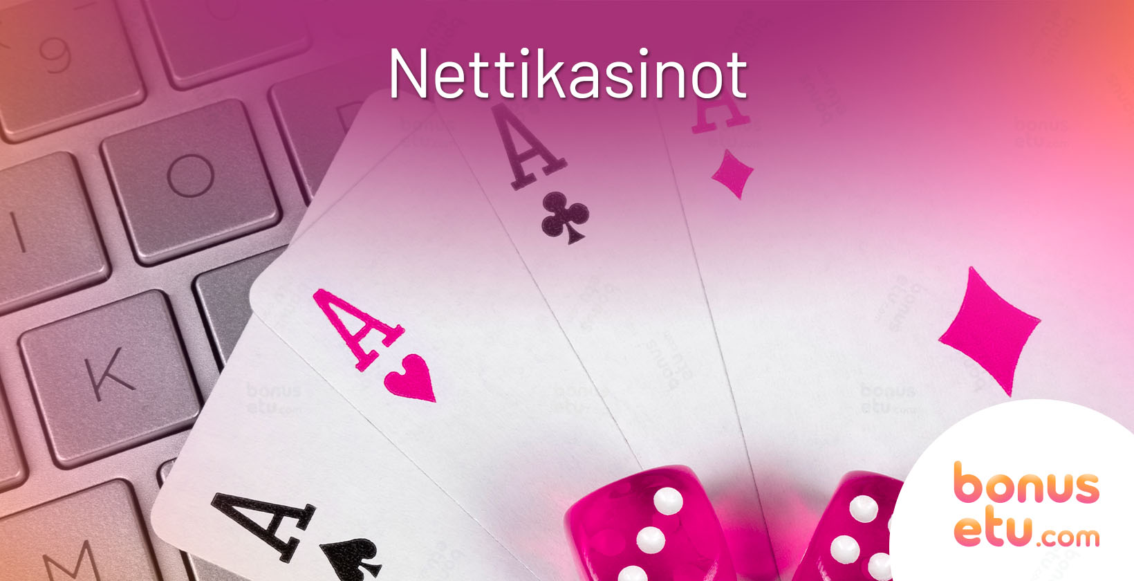 Kaikki Nettikasinot 2023 Listattuna | Bonusetu.com