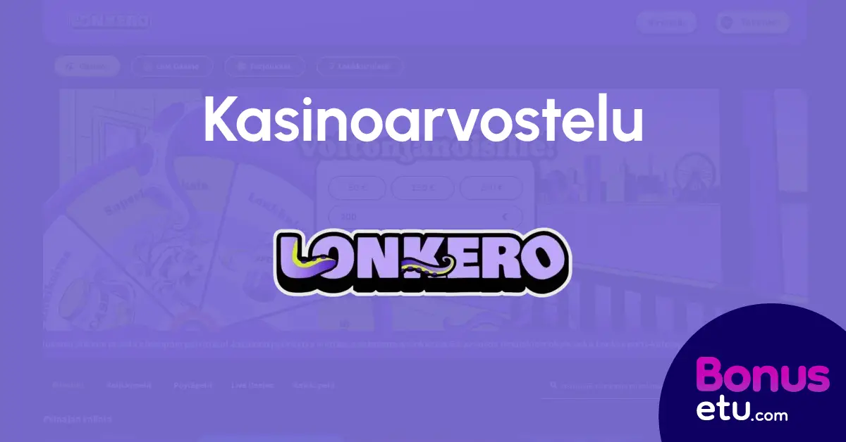Lonkero Casino – arvostelu, bonukset ja kokemuksia | Bonusetu.com